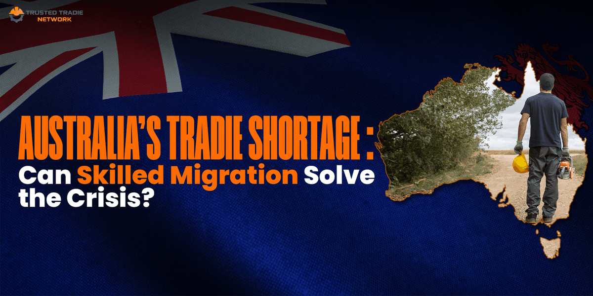 Can Skilled Migration Solve Australia’s Tradie Shortage?